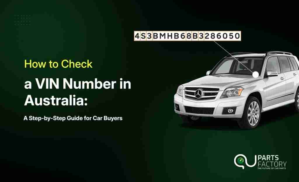How to Check a VIN Number in Australia: A Step-by-Step Guide for Car ...